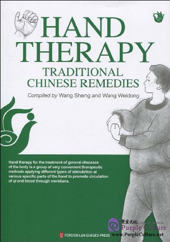 Hand Therapy Traditional Chinese Remediesby Wang Sheng;Wang Weidong ...