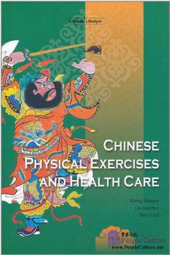 Chinese Physical Exercises and Health Careby Wang Kaiwen;Qu Jianmei;Sun ...