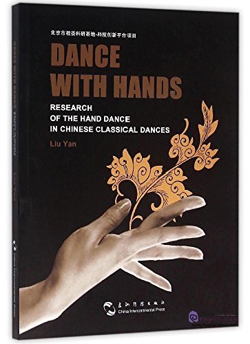 Dance with Hands: Research of the Hand Dance in Chinese Classical ...