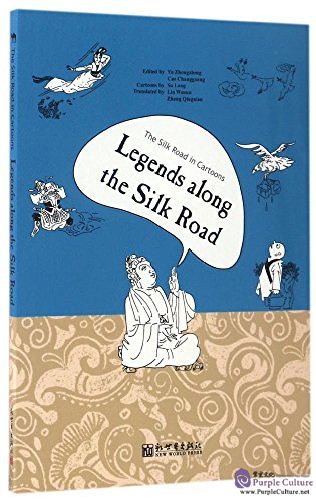 The Silk Road in Cartoons: Legends along the Silk Roadby Lin Wusun ISBN ...