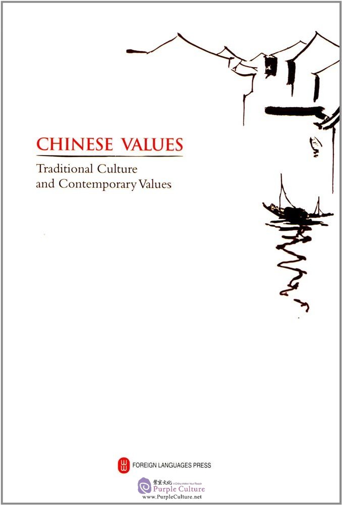 Chinese Values: Traditional Culture and Contemporary Valuesby Cao Yaxin ...
