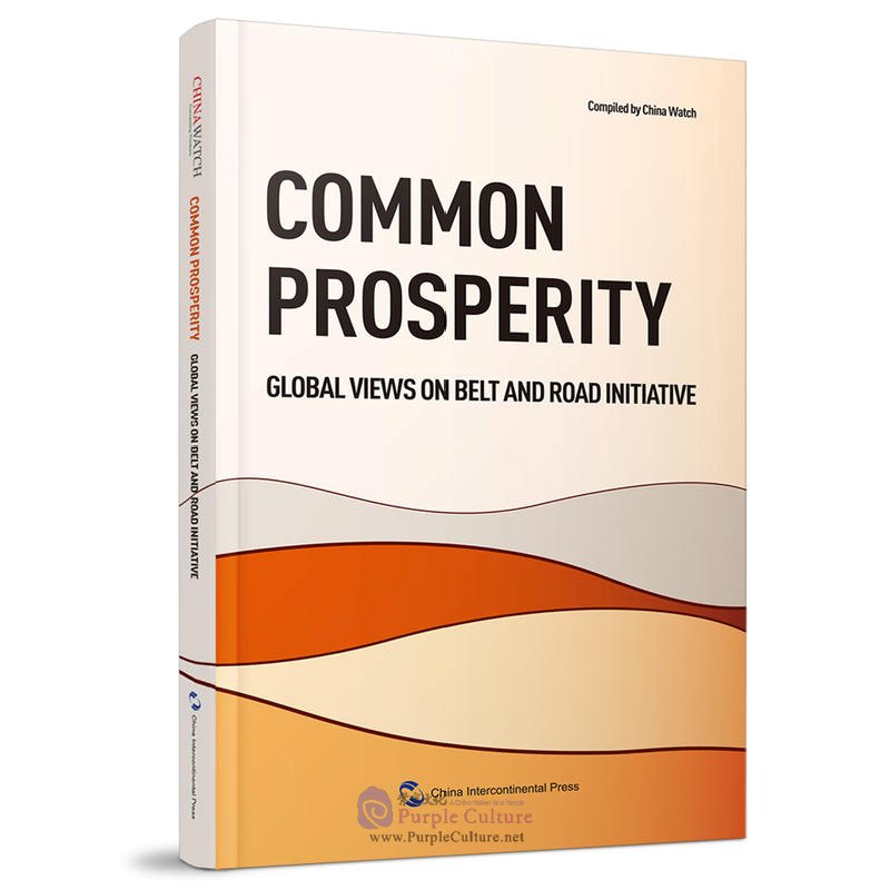 Common Prosperity: Global Views on Belt and Road InitiativeISBN ...