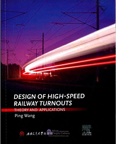 Design of High-speed Railway Turnouts:Theory and Applicationsby Wang ...