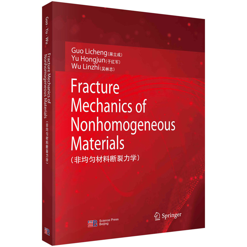Fracture Mechanics of Nonhomogeneous Materialsby Guo Licheng;Yu Hongjun ...