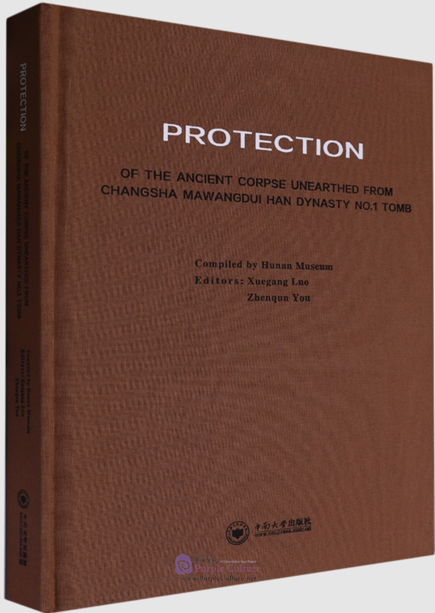 Protection of the Ancient Corpse Unearthed From Changsha Mawangdui Han ...