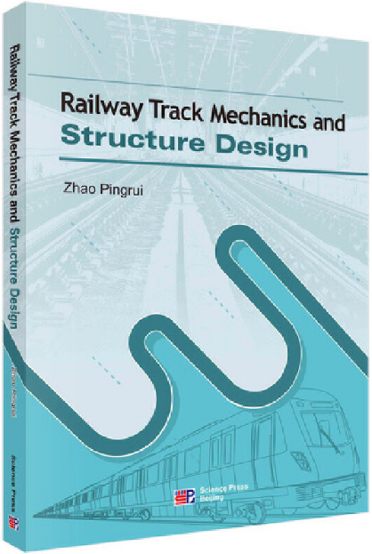 Railway Track Mechanics and Structure Designby Zhao Pingrui; ISBN ...