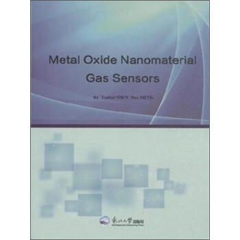 Metal Oxide Nanomaterial Gas Sensorsby Shen Yanbai; Meng Dan ISBN: 9787551708166